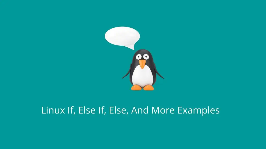 Linux If Else If Else And More Examples Tekspace Blog